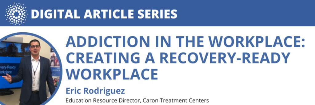 Addiction in the Workplace: Creating a Recovery-Ready Workplace ...
